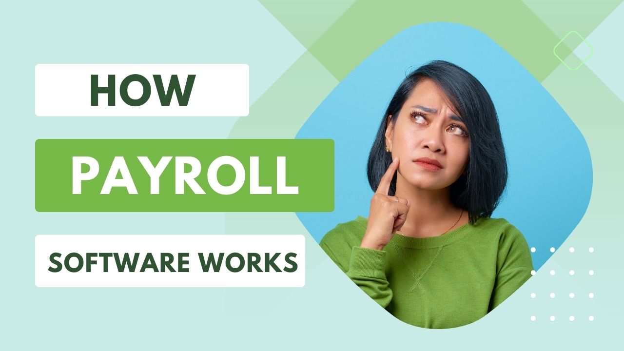 How Payroll Software Works